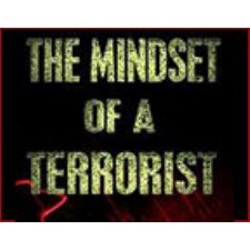 The Mindset of a Terrorist