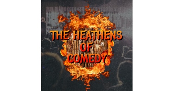 The Acclaimed Heathens Of Comedy are BACK @ Wileys