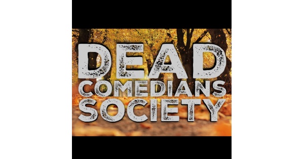 Dead Comics Society at Wileys Comedy Club