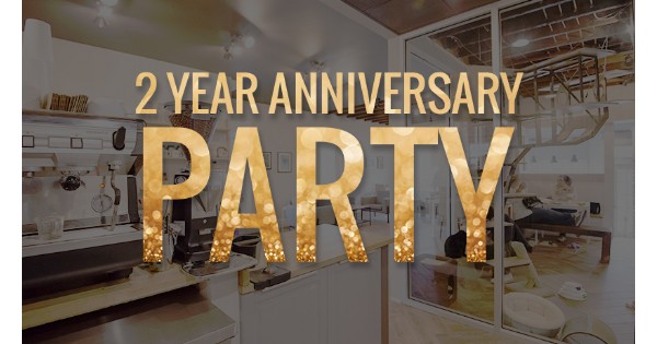 2 Year Anniversary Party
