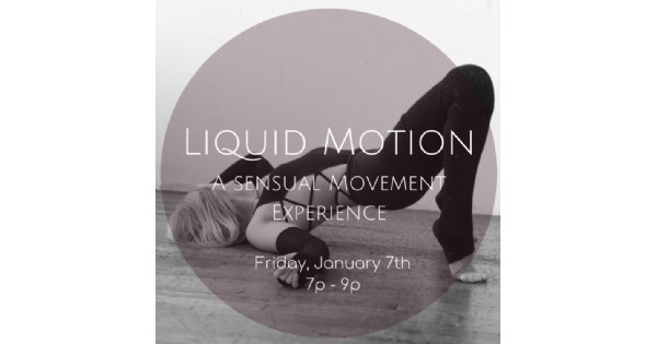 Liquid Motion: A Sensual Movement Experience