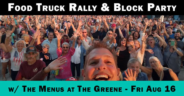 Food Truck Rally & Block Party w/The Menus at The Greene