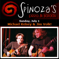 Michael Kelsey & Jim Volk! @ Spinozas