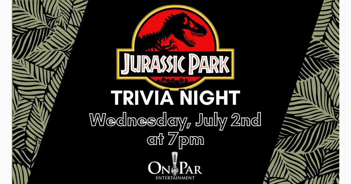 Jurassic Park Trivia at On Par Entertainment